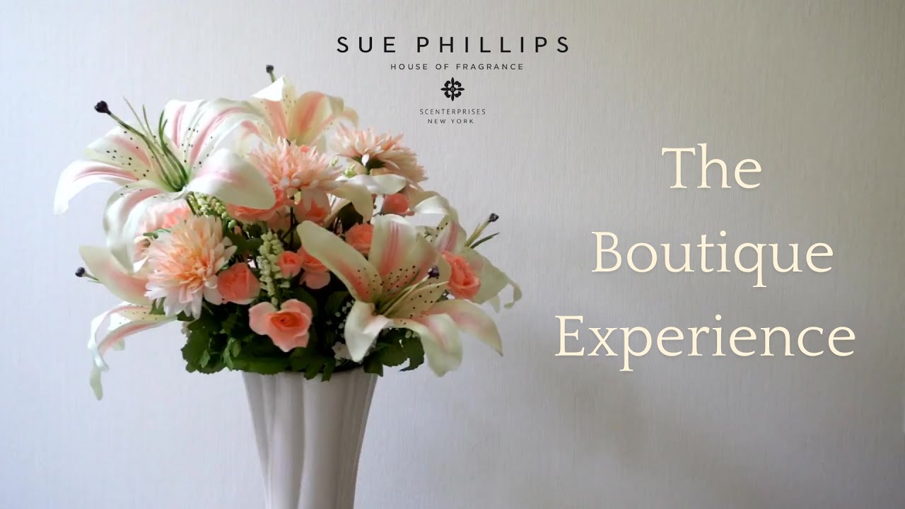 Sue Phillips Boutique Experience - Go on a fragrance journey with us ...