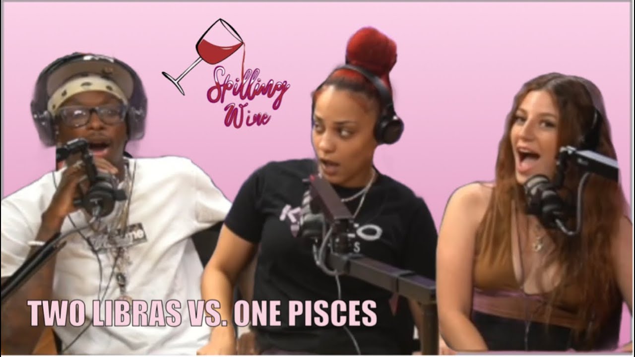 Two Libras & A Pisces: Who’s Delusional? - Ep.7 - YouTube