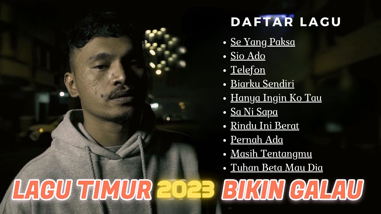 LAGU TIMUR PALING MENYENTUH HATI [FULL ALLBUM 2023] LAGU TIMUR BIKIN GALAU || - YouTube