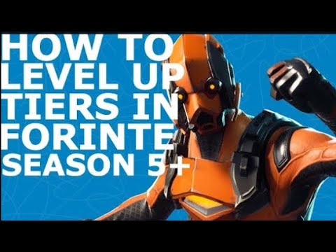HOW TO LEVEL UP TIERS IN FORTINE SEASON 5+ - YouTube