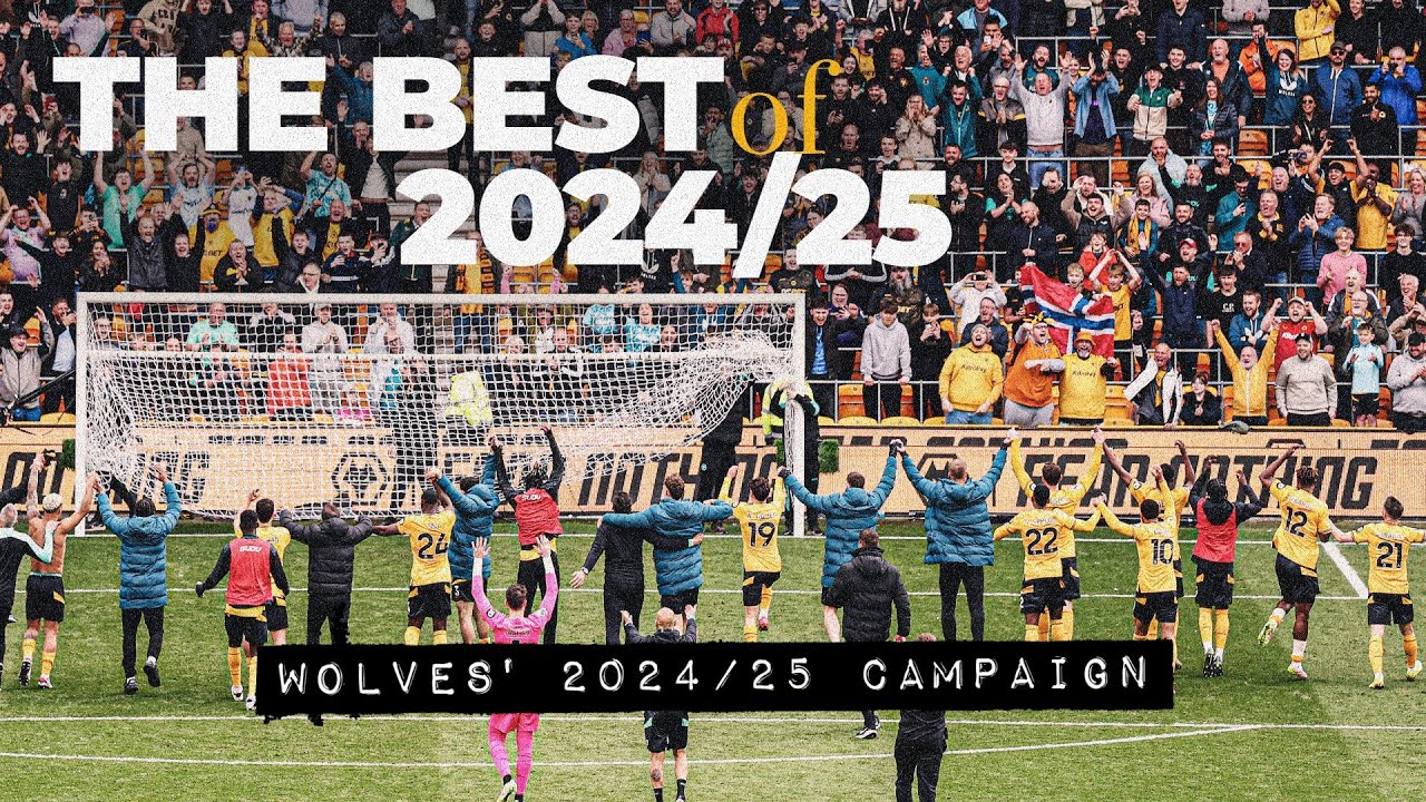 The best moments of Wolves’ 2024/25 campaign! - YouTube