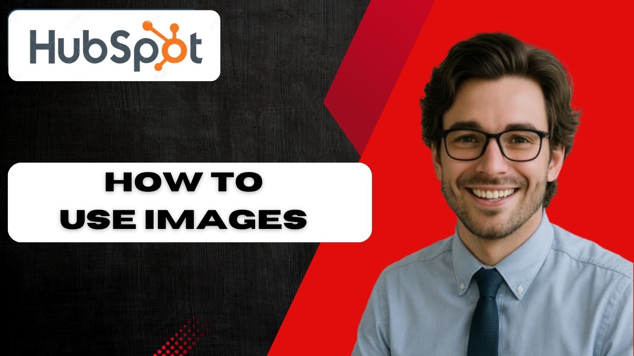 How to use images in HubSpot content (full guide 2025) - YouTube