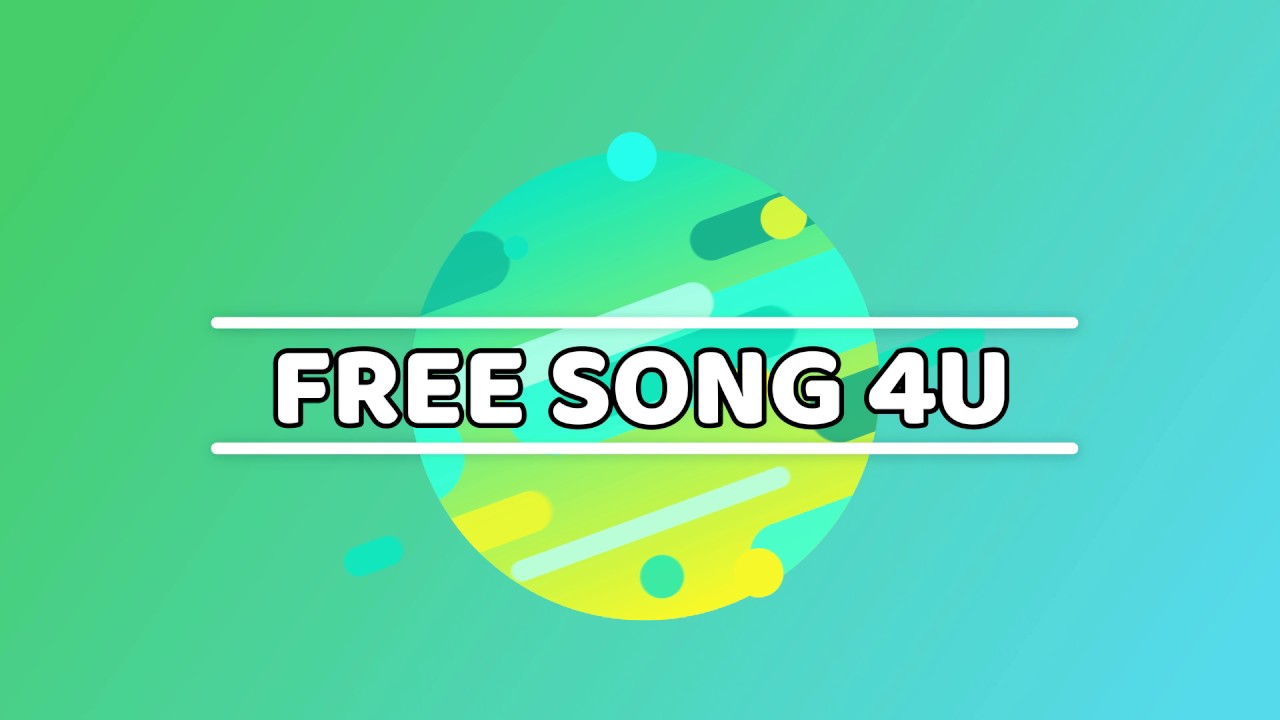 Free Song 4U - YouTube