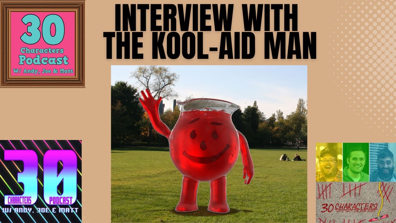 Kool-Aid Man Interview | 30 Characters - Comedy Podcast - YouTube