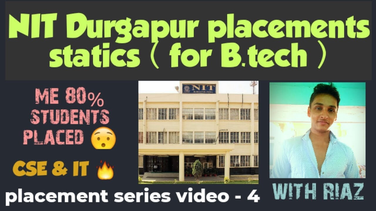 NIT Durgapur placements | B.tech | 2019 | 2018 - YouTube
