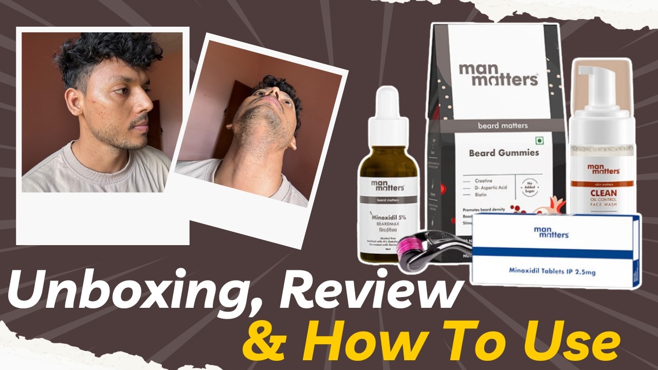 Man Matters Beard Growth Kit Unboxing, Review | How to Use Man Matters ...