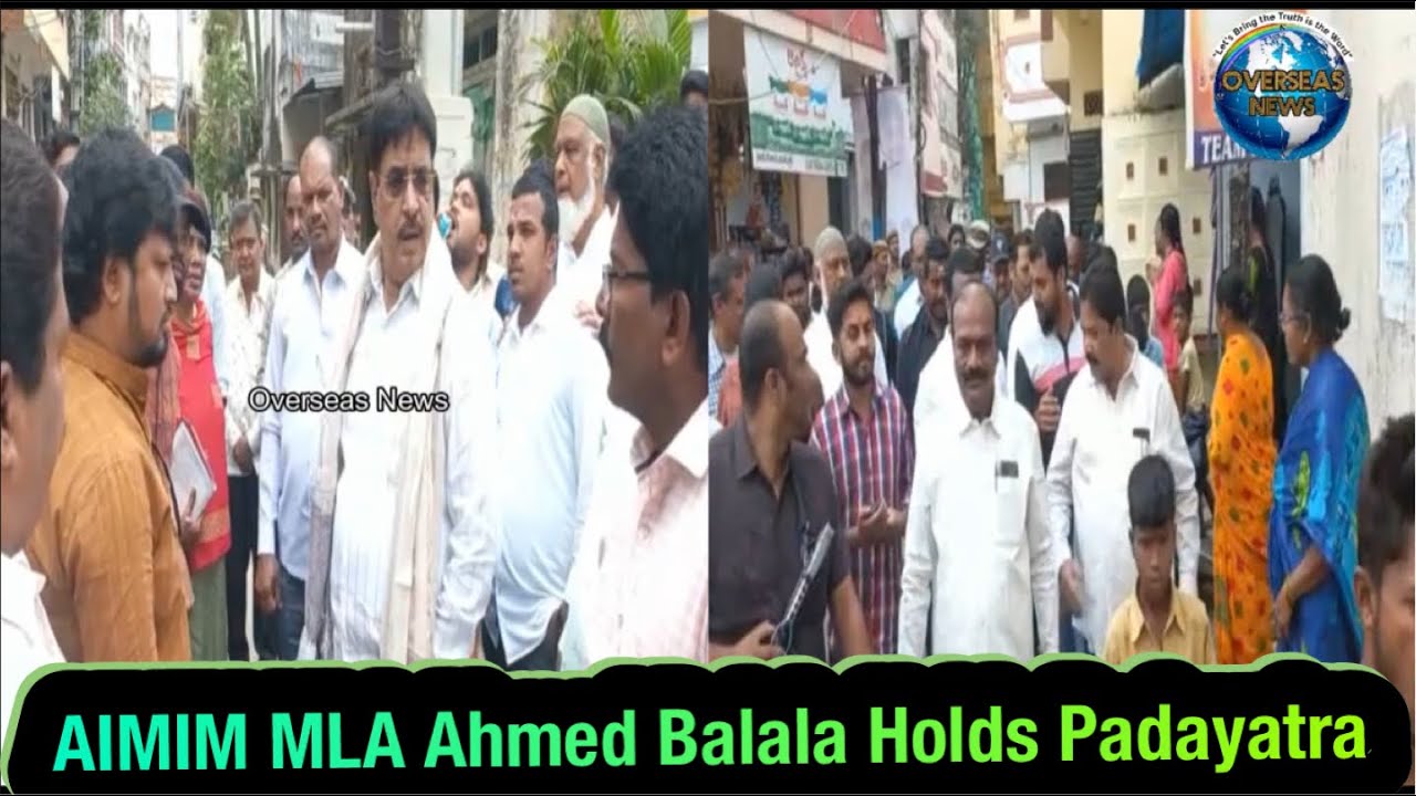 AIMIM Malakpet MLA Ahmed Balala Hold Padyatra Under Malakpet ...