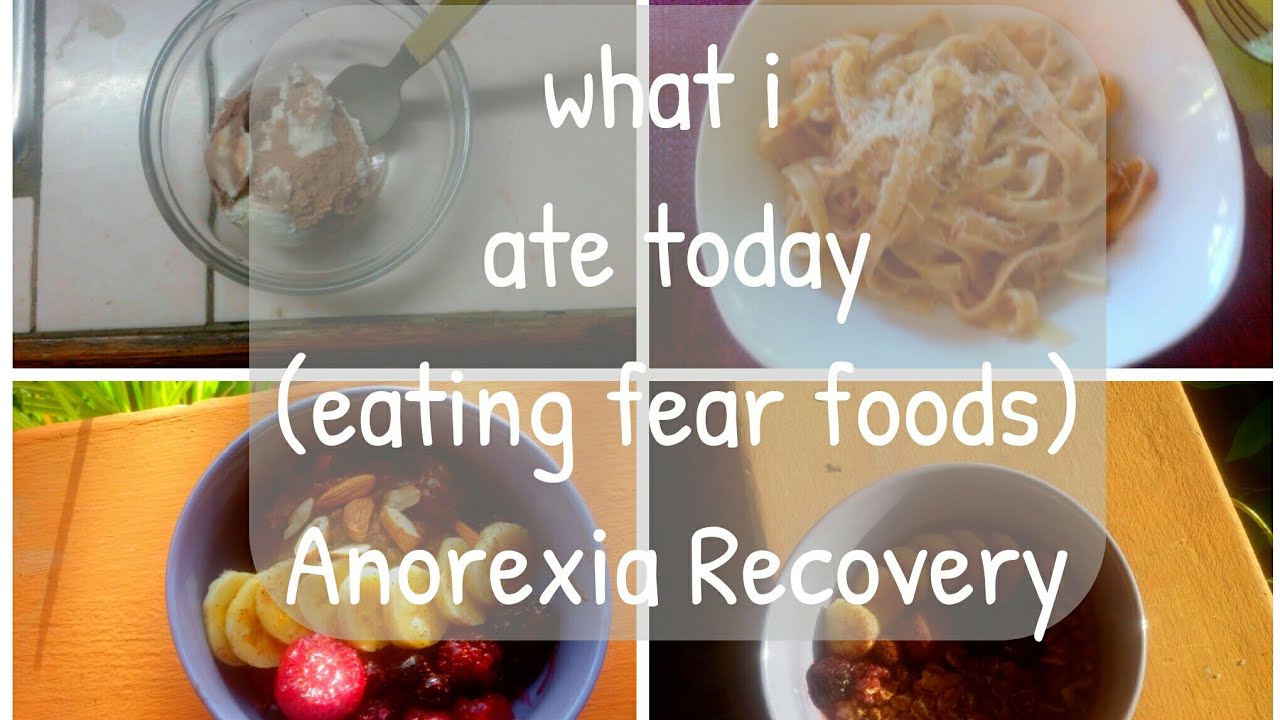 What I Eat In A Day(EATING FEAR FOODS)/Anorexia Recovery - YouTube