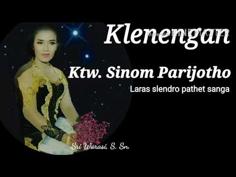 SINOM PARIJOTHO, slendro sanga, ( Nyi Sri Warasi )