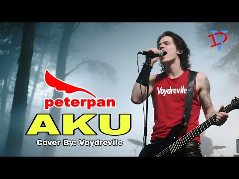 Peterpan - AKU | Cover Versi Rock Voy Drevile 2025 🔥 (Bikin Merinding Nostalgia!)