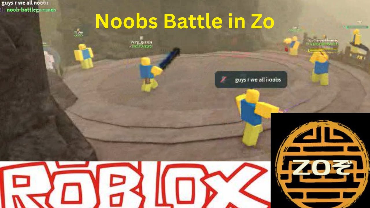 Noobs Battle in Zo - YouTube