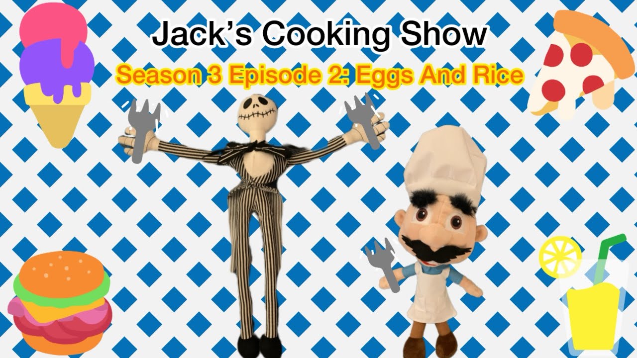 Jack’s Cooking Show S3 EP2: Eggs And Rice - YouTube