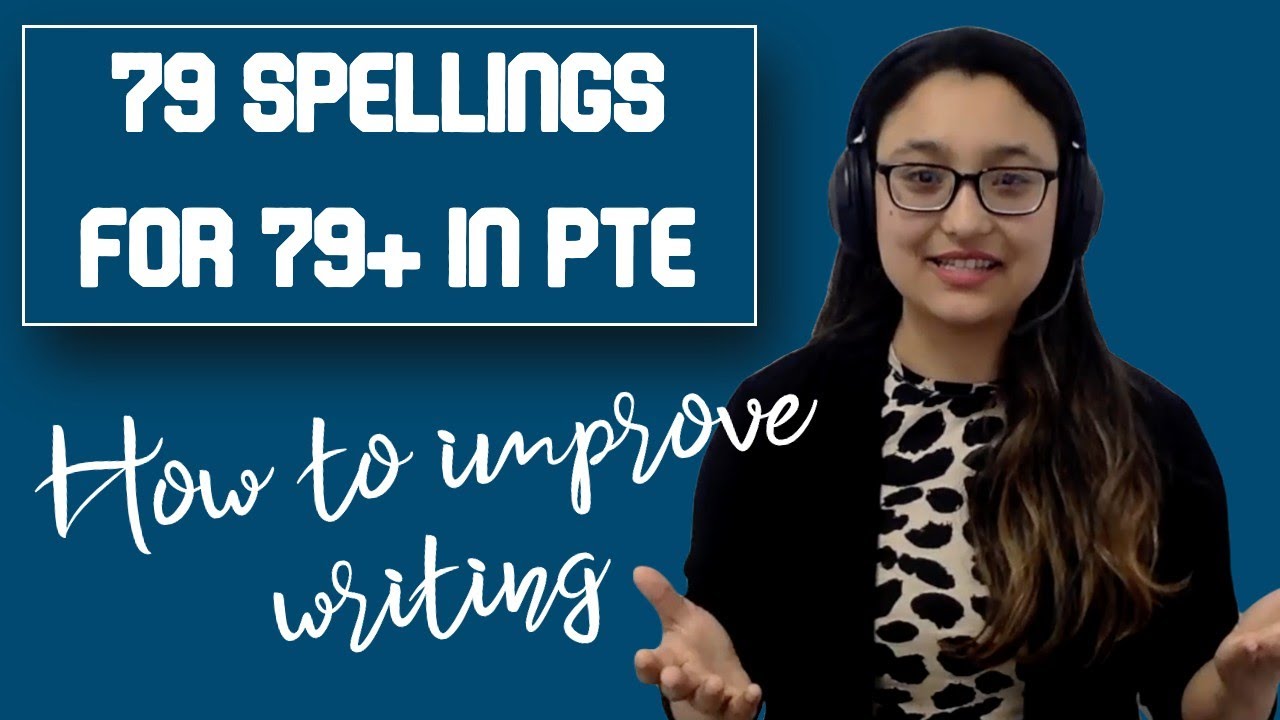 Spellings For PTE To Get 8 Improve Writing Milestone Study YouTube spellings-for-pte-to-get-8-improve-writing-milestone-study-youtube