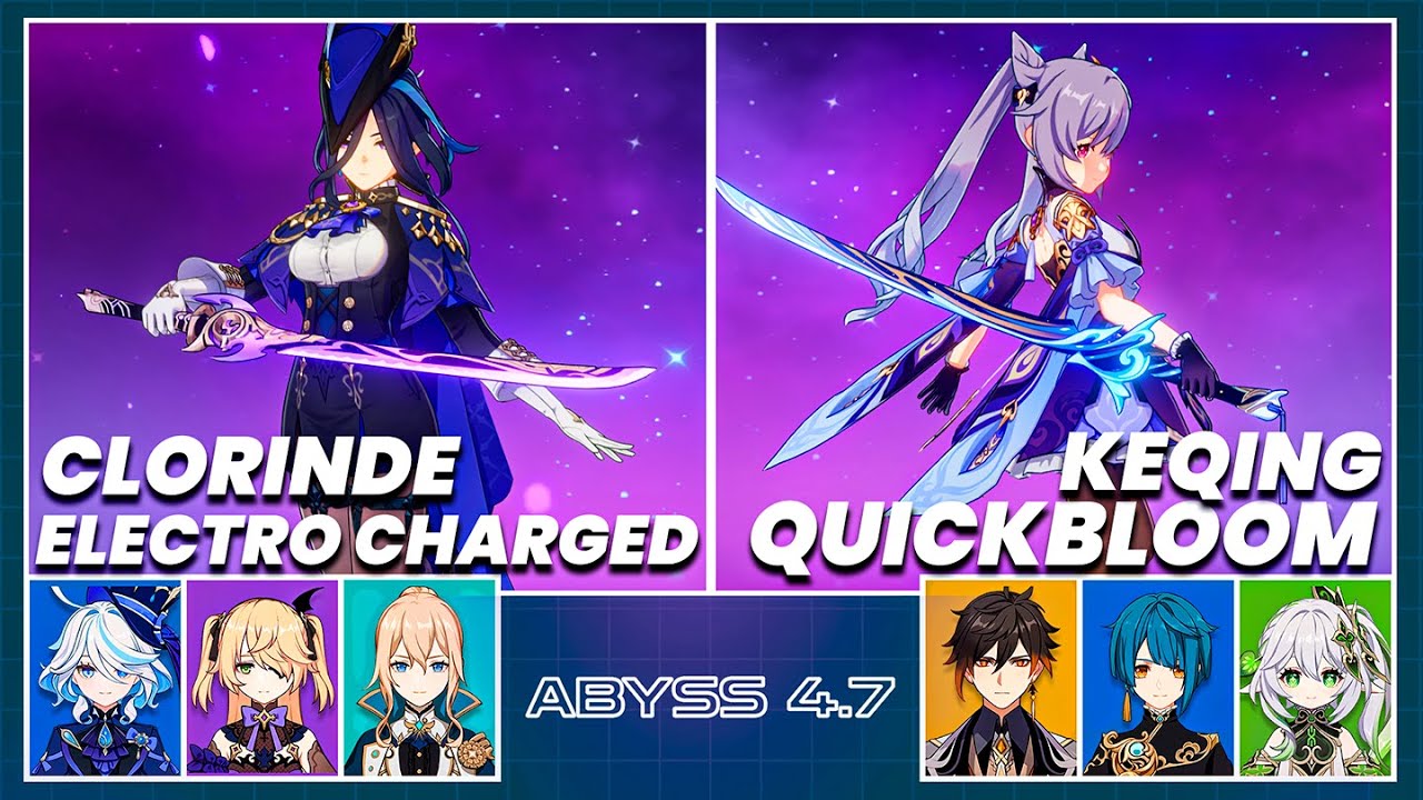 C0 Clorinde Electro-Charged & C3 Keqing Quickbloom - Spiral Abyss 4.7 | Floor 12 - Genshin ...