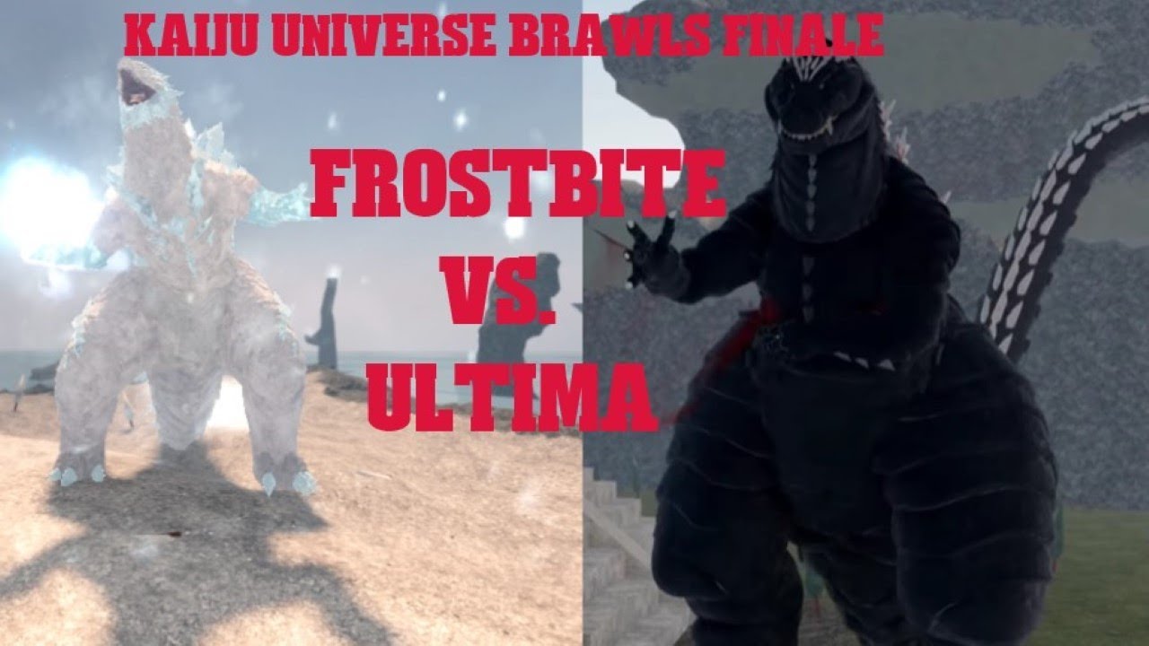Kaiju Universe Brawls FINALE Godzilla Ultima VS. FrostBite - YouTube