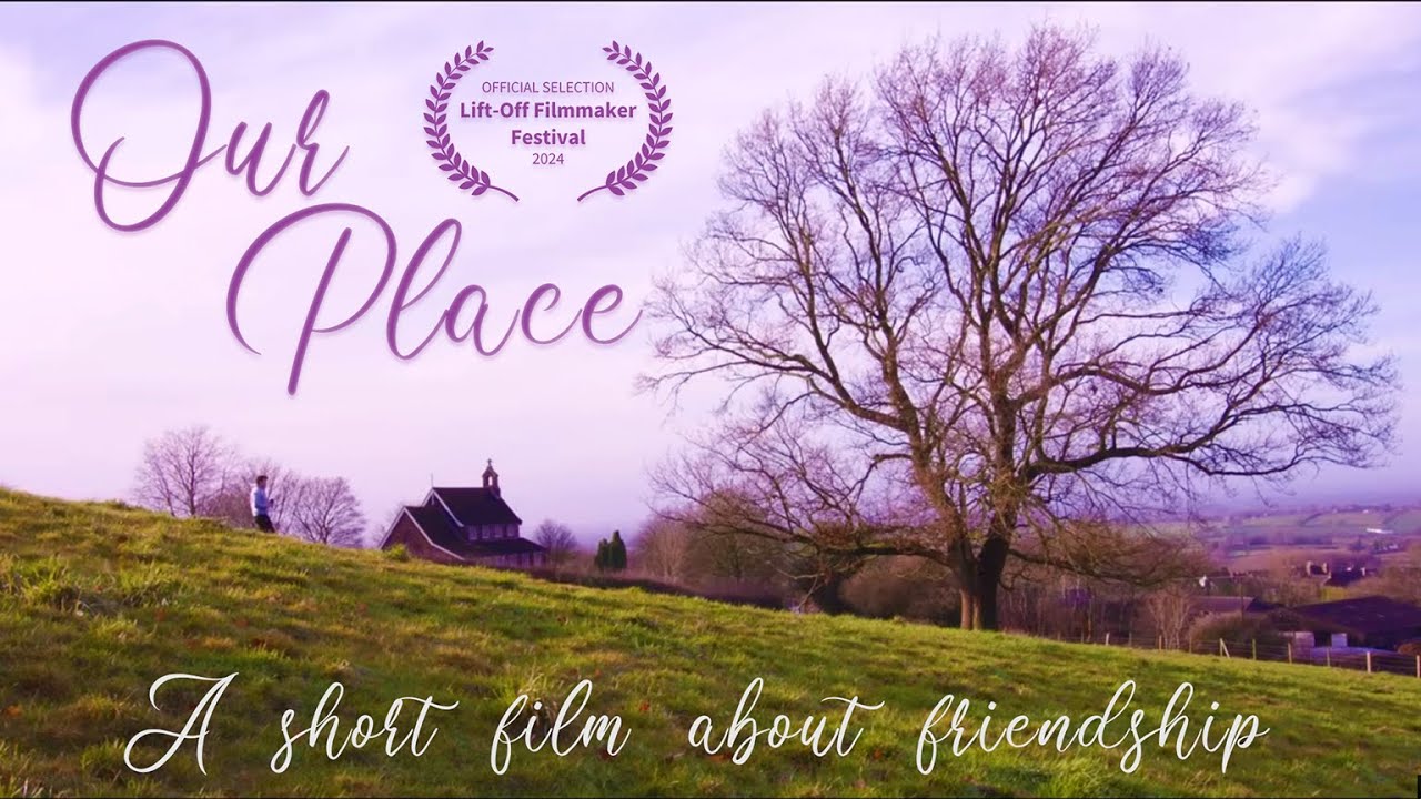 OUR PLACE (2024) | An Emotional & Heartwarming Short Film About ...