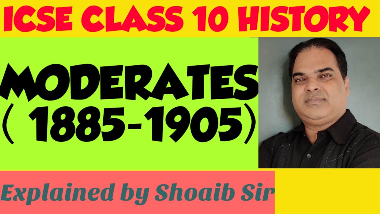 The Moderates|1885-1905||Objectives|Beliefs||Method of Struggle||ICSE ...