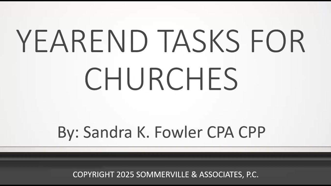 Year End Tasks for Churches with Sandra Fowler, CPA, CPP - YouTube