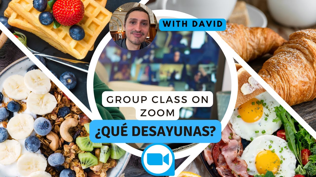 Spanish Group Class: ¿Qué desayunas? (What do you have for breakfast ...