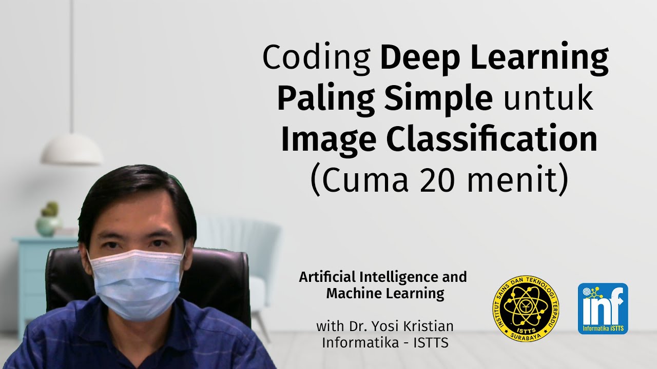 Coding Deep Learning Paling Simple Untuk Image Classification 20 Menit