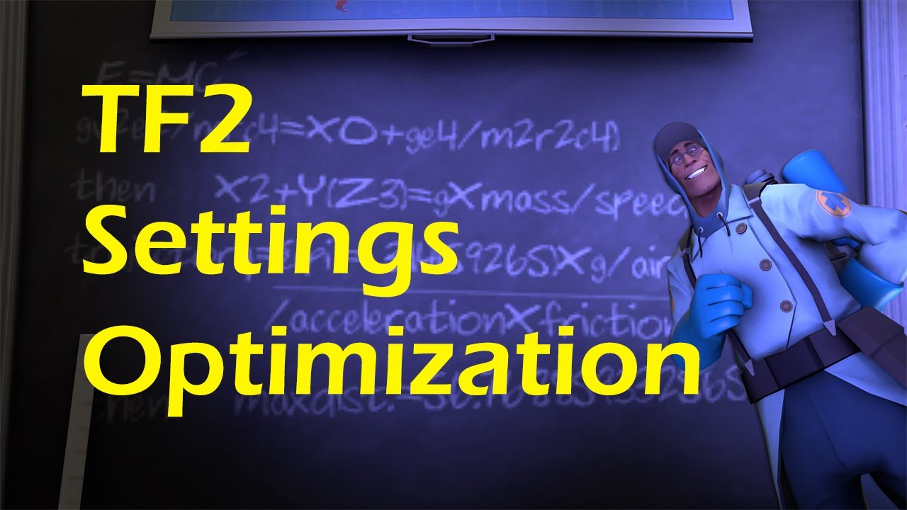 How to Optimize TF2 for Performance + Other useful Settings - YouTube