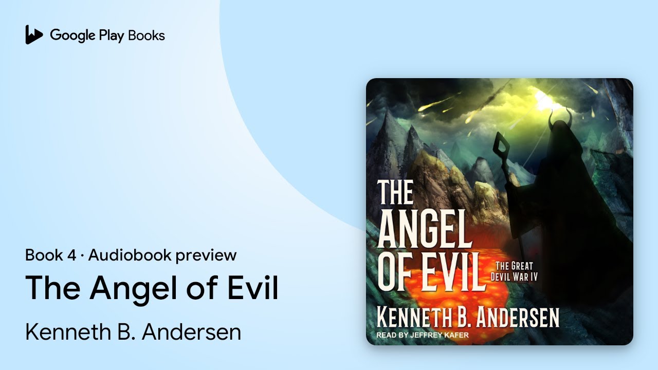 The Angel of Evil Book 4 by Kenneth B. Andersen · Audiobook preview ...