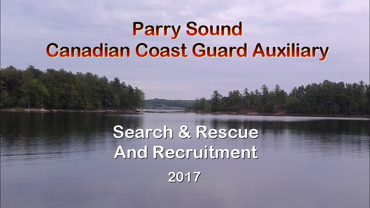 Parry Sound Canadian Coast Guard Auxiliary Recruitment (2017) - YouTube