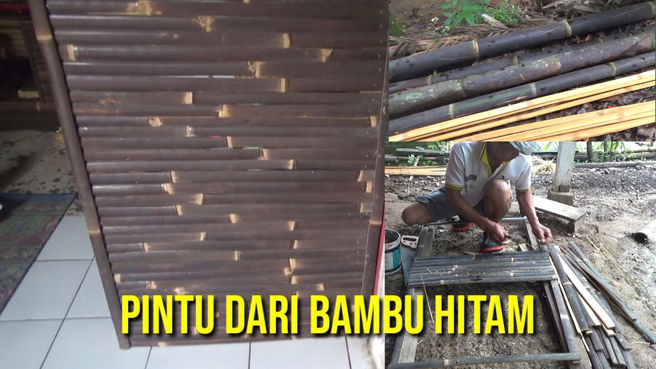 Cara Membuat Pintu Sederhana Dari Bambu Hitam - YouTube
