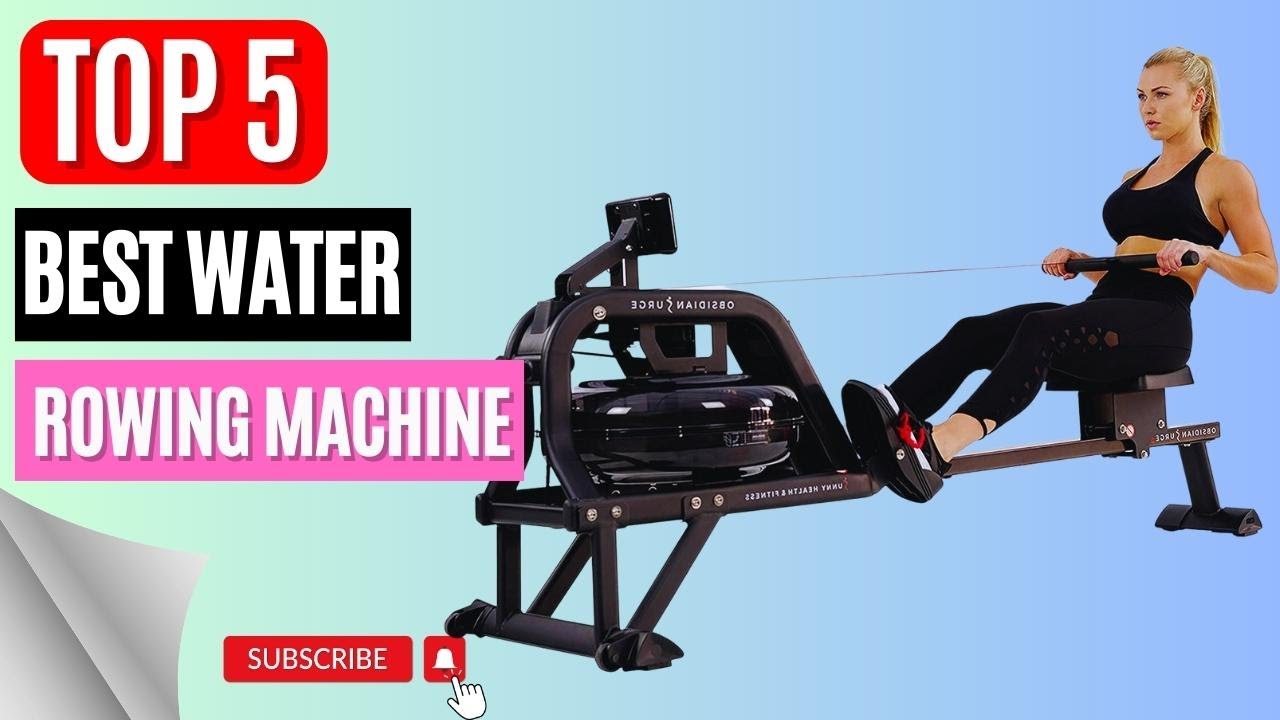 Top 5 Best Water Rowing Machine || Water Resistance Rowing Machine ...
