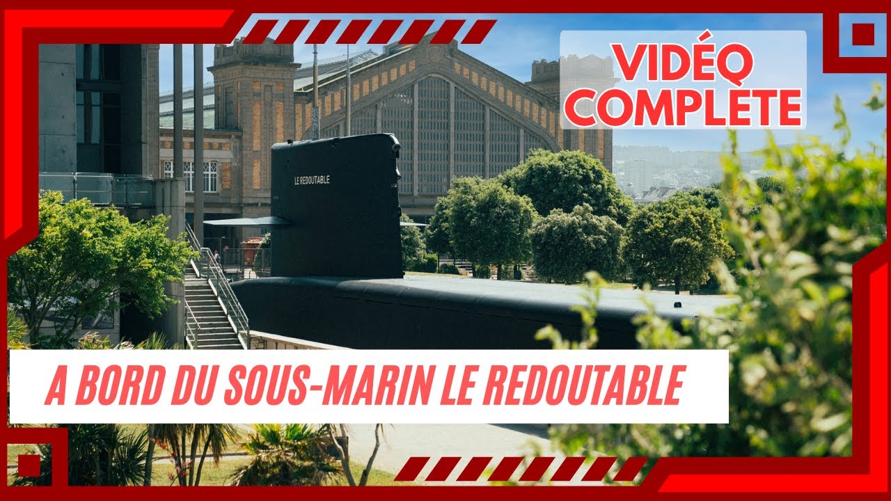 Episode 16: Visite du Sous-marin Le Redoutable / Guided Tour Le ...