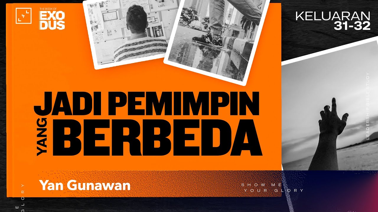 Jadi Pemimpin yang Berbeda - Keluaran 33-34 | Bersama Yan Gunawan - YouTube