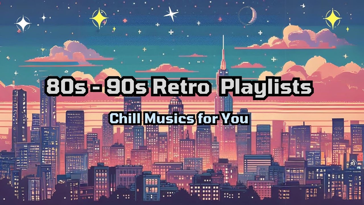 80s - 90s Retro playlists | Chill weekend music for you - YouTube