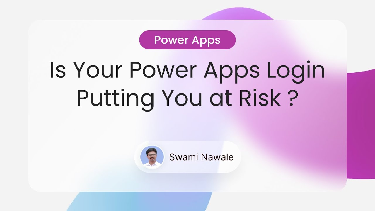 Is Your Power Apps Login Form / Screen Putting You at Risk ? - YouTube