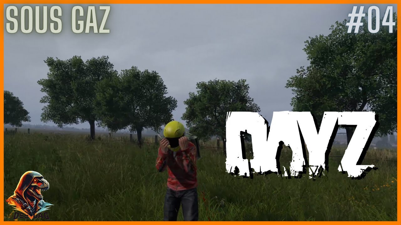 Le gaz, ça pique les yeux - DayZ v1.28 - S14 - #04 (FR) (2K) #dayz ...