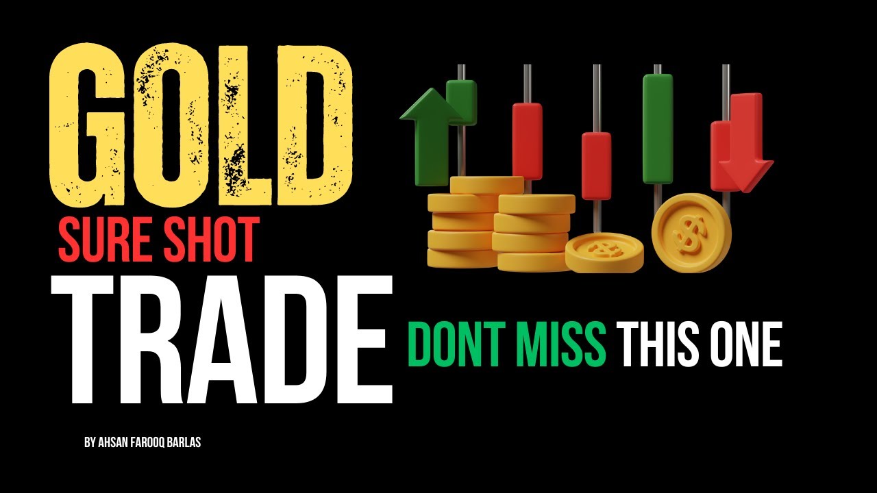GOLD Sure Shot Trade Dont Miss This One - YouTube