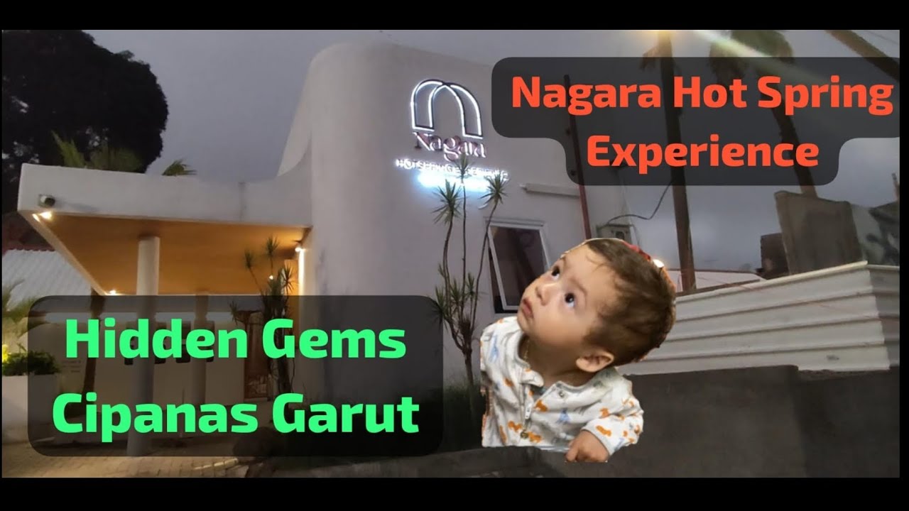 Hidden Gems Travelling Cipanas Garut Nagara Hot Spring Experience - YouTube