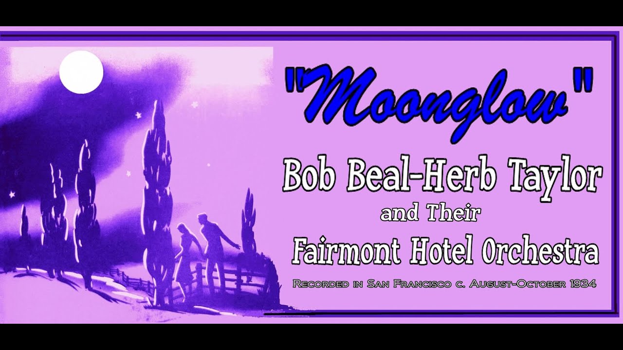 "Moonglow" Bob Beal-Herb Taylor and Their Orchestra 1934 - YouTube