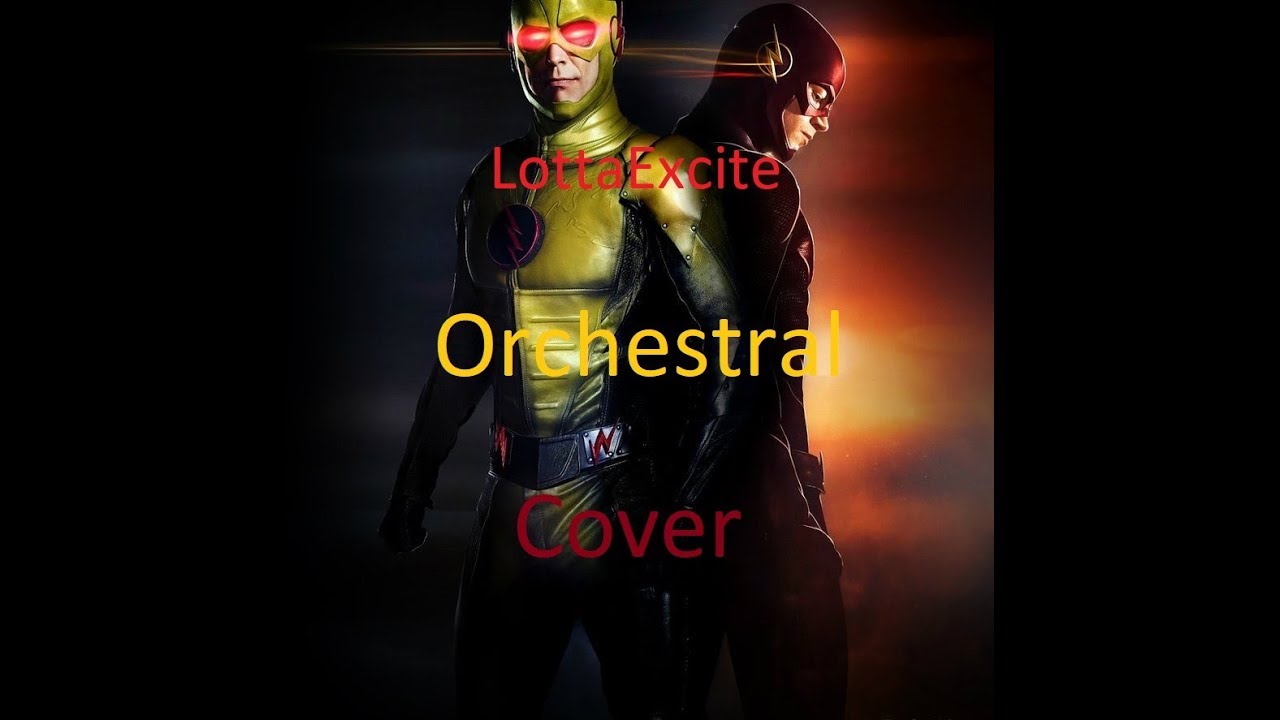 The Reverse Flash Origin Story - Theme/Soundtrack [Orchestral Cover ...