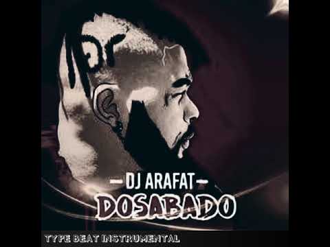 DOSABADO TYPE BEAT INSTRUMENTAL | TRAP DÉCALÉ INSTRUMENTAL | ARAFAT DOSABADO TYPE BEAT | AFRO DÉCAL
