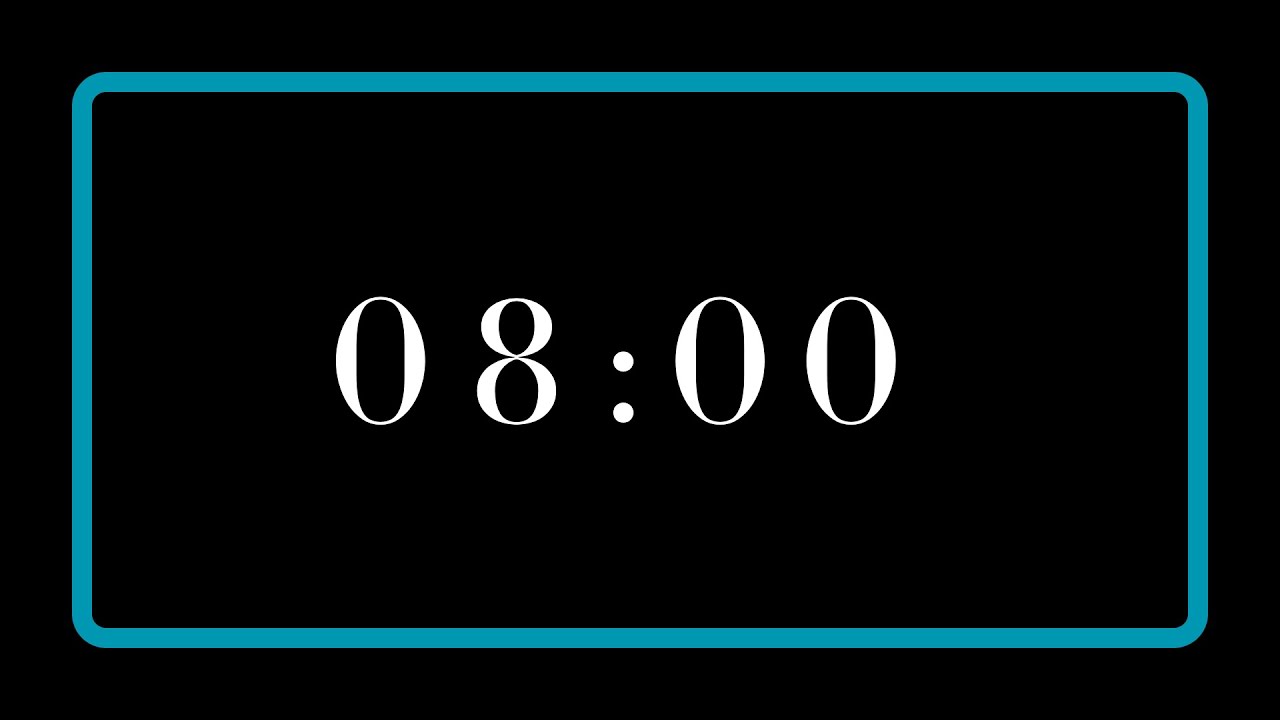 8 Minutes Countdown Timer | 8 Minutes Countdown | 8 Minutes Timer | 8 ...