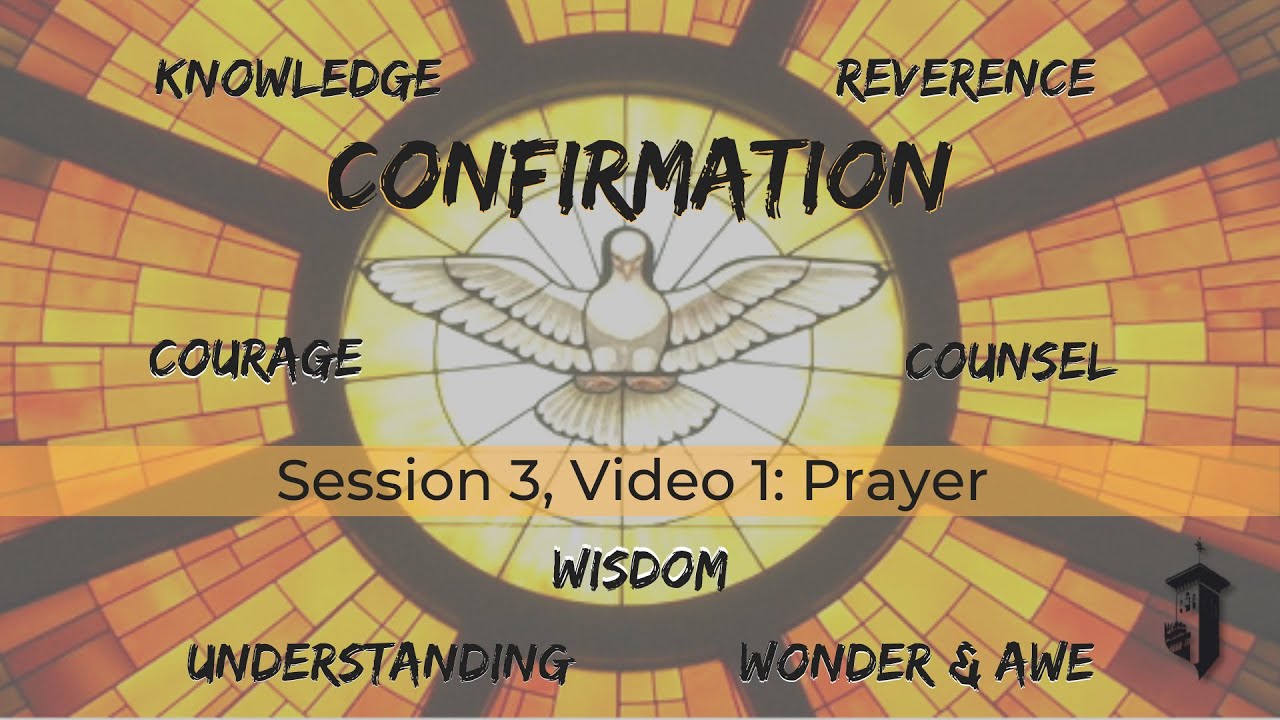 Confirmation Session 3, Video 1: Prayer - YouTube