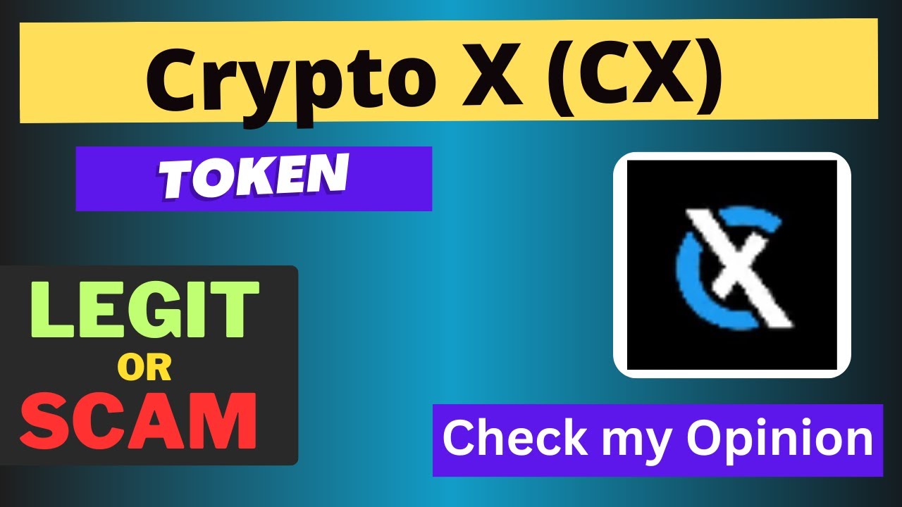 Is Crypto X (CX) Token Legit or Scam ?? - YouTube