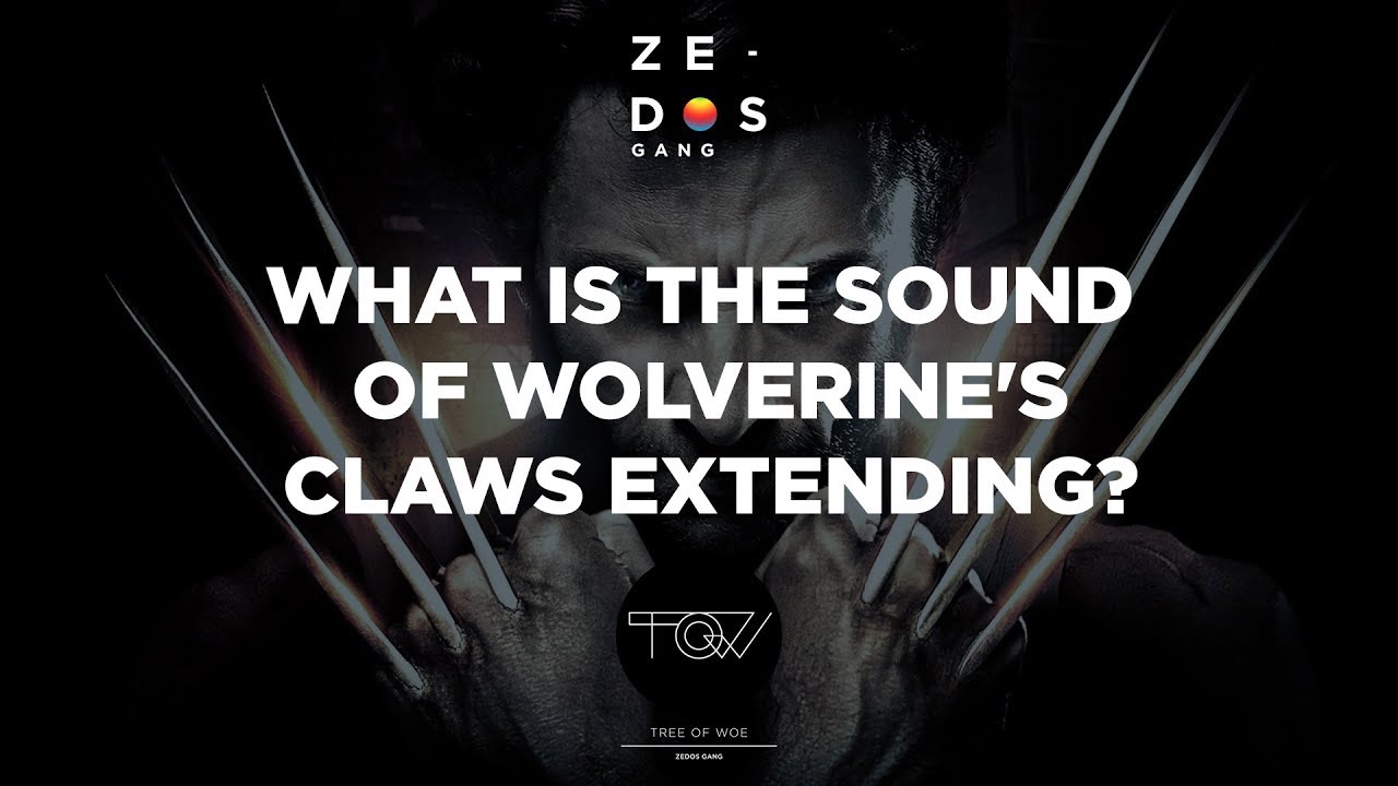What Is The Sound Of Wolverine's Claws Extending - Tree Of Woe - YouTube
