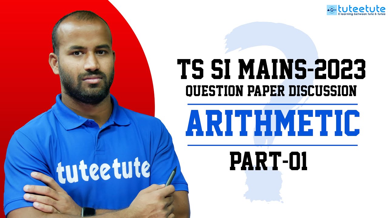 Telangana SI MAINS 2023 | Arithmetic Paper Discussion Part_01 ...