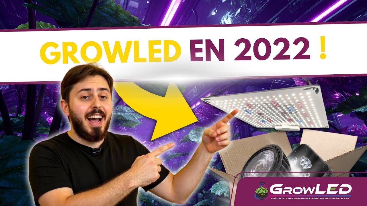 🌟 Les nouveautés GrowLED en 2022 : Reste à la pointe de la culture en ...