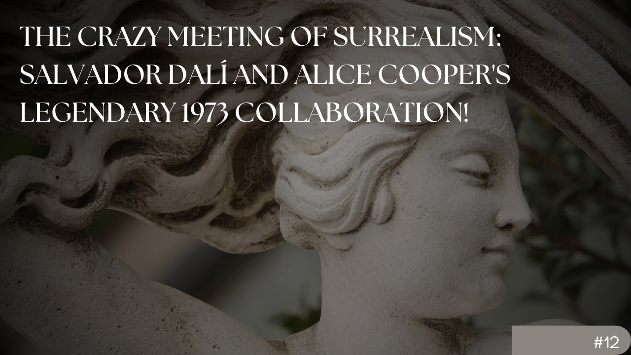 THE CRAZY MEETING OF SURREALISM: SALVADOR DALÍ AND ALICE COOPER'S ...