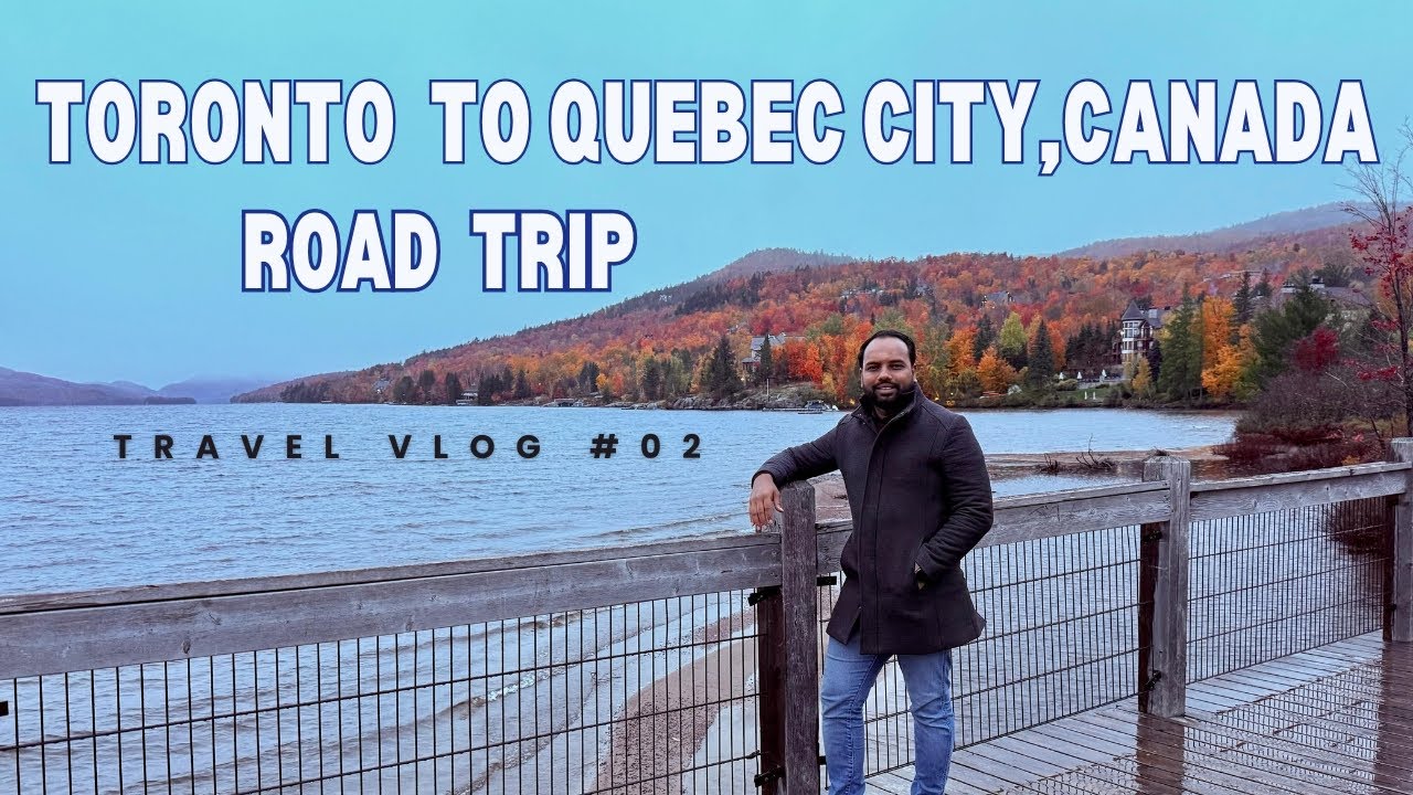 Toronto to Quebec City| EPIC Canada Road Trip Begins! - YouTube