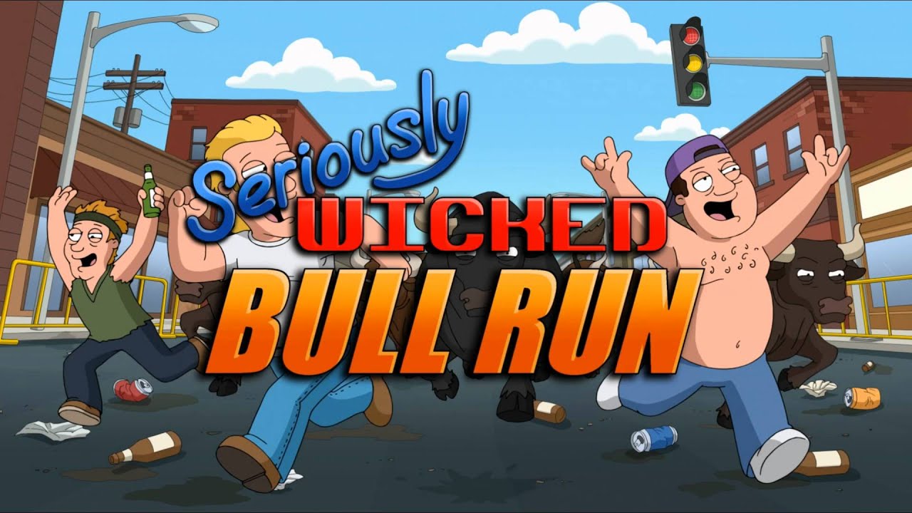Family Guy Seriously Wicked Bull Run - YouTube