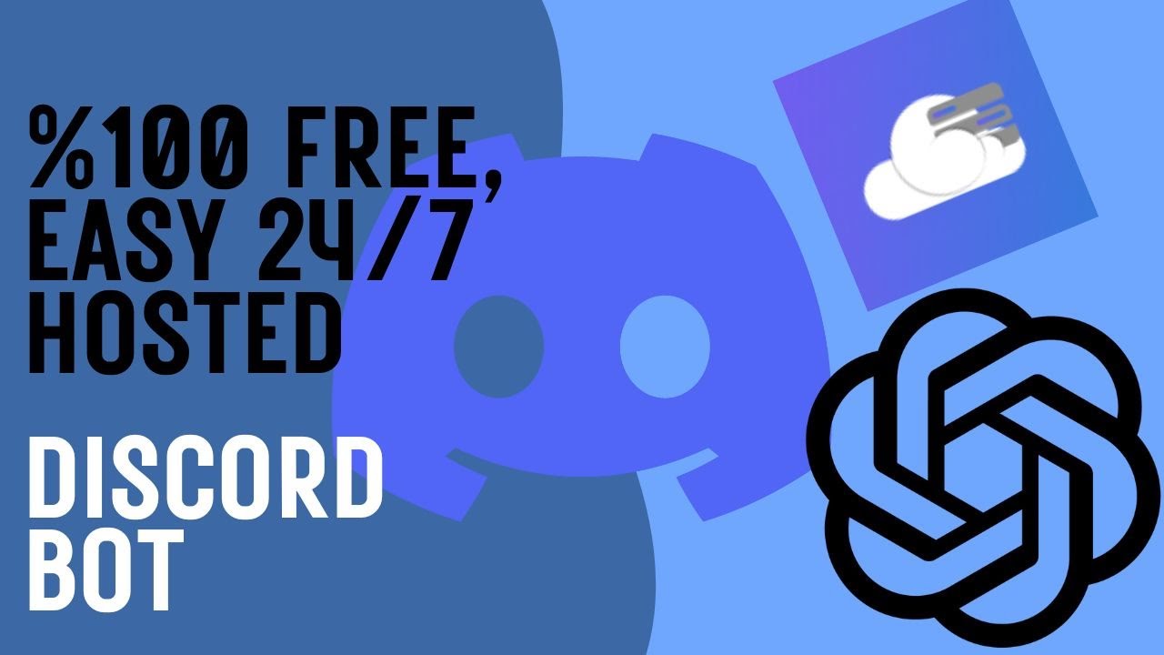 How to make a 24/7 uptime Discord Bot for FREE with ChatGPT and Bot ...