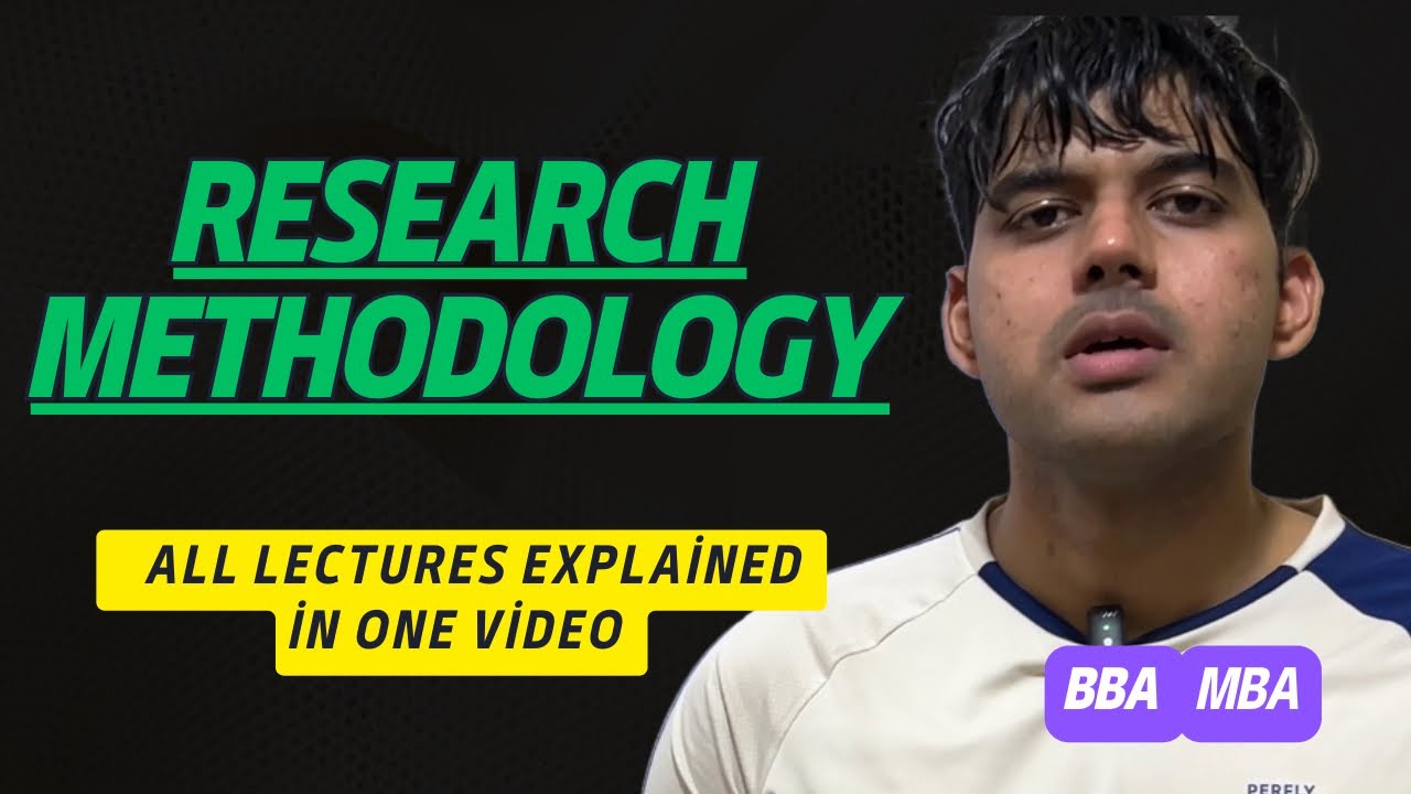 Research Methodology for BBA 4th Semester | All Topics Explained in One video - YouTube